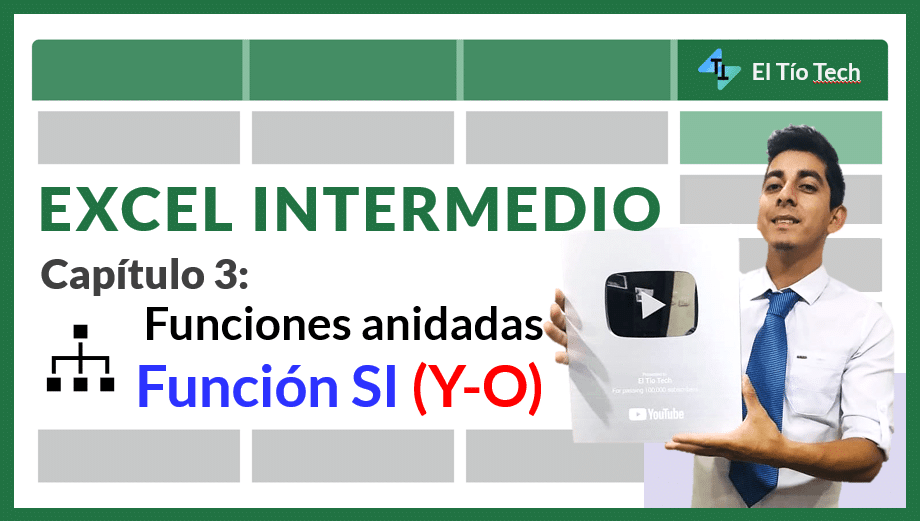💥 Capítulo 2: Función SI con varias condiciones en Excel | El Tío Tech