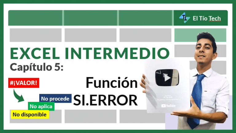🥇 Capítulo 5: Función SI.ERROR en Excel, Teoría y Ejemplos • El Tío Tech