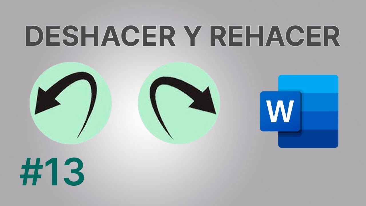 Capítulo 13: Deshacer y Rehacer en word 🔄📄